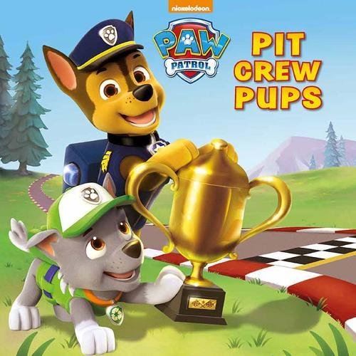 Nickelodeon PAW Patrol Pit Crew Pups by Depken, Kristen L.