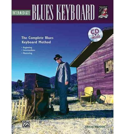Complete Blues Keyboard Method: Intermediate Blues Keyboard, Book & CD ...