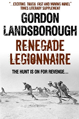 Renegade Legionnaire (The Texan Legionnaire): Landsborough, Gordon ...