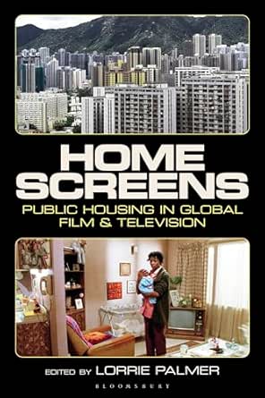 Home Screens: Public Housing in Global Film & Television - Kindle ...