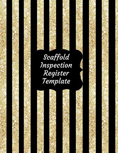 Scaffold Inspection Register Template: Daily Routine Inspection Project ...