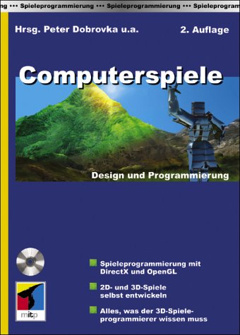 Computerspiele - Design und Programmierung : Mühlbacher, Dobrovka, Brauer,: Amazon.de: Bücher