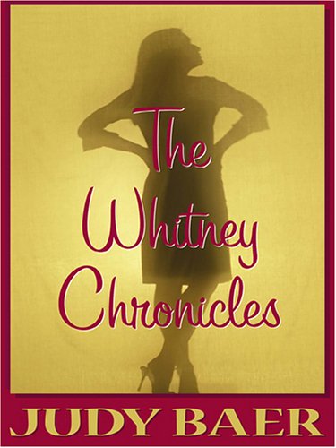 The Whitney Chronicles: The Whitney Chronicles, Book 1 (Life, Faith ...