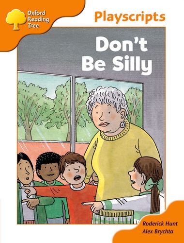 Oxford Reading Tree: Stage 7: Owls Playscripts: Don't Be Silly : Hunt ...