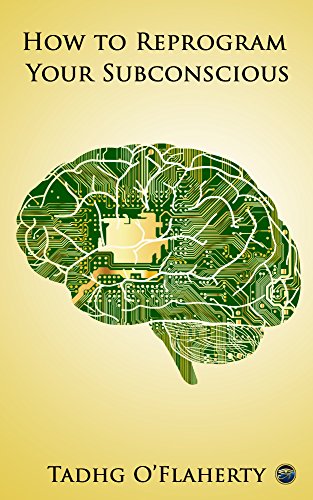 How to Reprogram Your Subconscious - Kindle edition by O'Flaherty ...