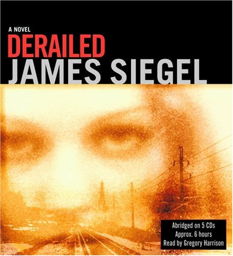 Derailed: Siegel, James, Harrison, Gregory: 9781586215255: Amazon.com ...