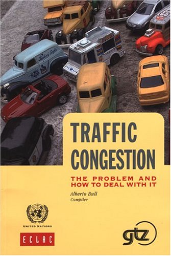 Traffic Congestion: the Problem and How to Deal with it : Amazon.in: Books
