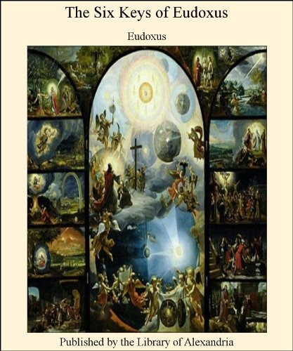 The Six Keys of Eudoxus - Kindle edition by Unknown. Literature ...