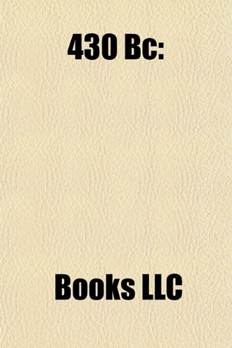 430 Bc: 430 Bc Deaths, Empedocles, Zeno : Llc, Books: Amazon.es: Libros