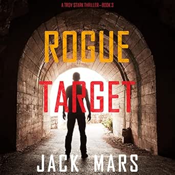 Amazon.com: Rogue Target: A Troy Stark Thriller, Book 3 (Audible Audio ...