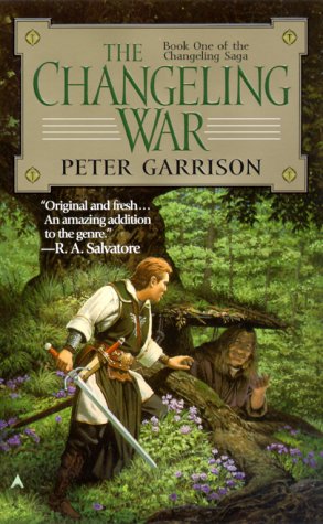 The Changeling War (The Changeling Saga, Book 1): Garrison, Peter ...