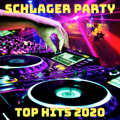 Play Schlager Party Top Hits 2020 by VARIOUS ARTISTS on Amazon Music