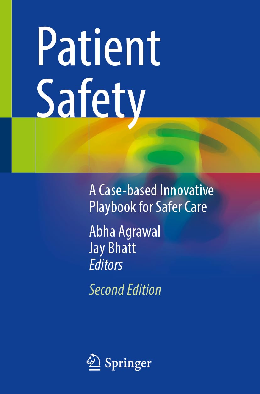 Patient Safety: A Case-based Innovative Playbook for Safer Care ...