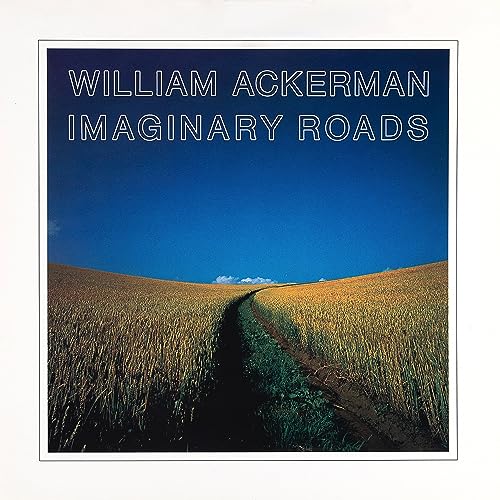 Amazon Music - William AckermanのImaginary Roads - Amazon.co.jp