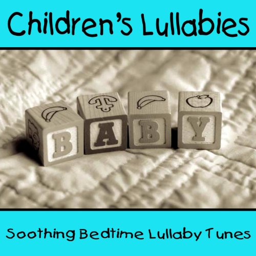 Play Children's Lullabies - Soothing Bedtime Lullaby Tunes by Hits ...