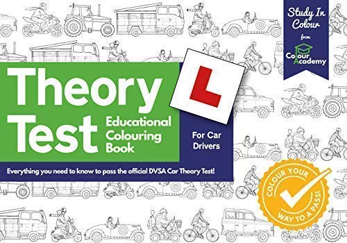 The Theory Test Educational Colouring Book: Everything you need to know ...