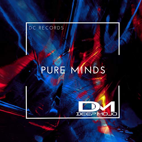 Pure Minds de Deep Mojo en Amazon Music Unlimited