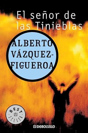 Amazon.com: El señor de las tinieblas (Spanish Edition): 9788497930871: VAZQUEZ-FIGUEROA,ALBERTO ...