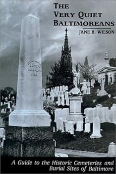 The Very Quiet Baltimoreans: A Guide to... book by Jane Bromley Wilson