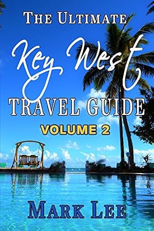 The Ultimate Key West Bar Guide: Lee, Mark: 9780615934471: Amazon.com ...