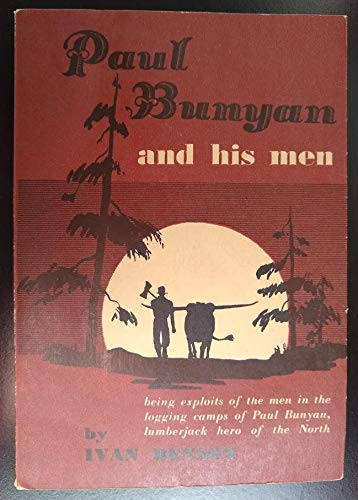 Paul Bunyan & His Men: Ivan Benson: Amazon.com: Books