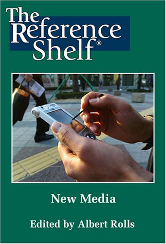 The Reference Shelf: New Media: Rolls, Albert: 9780824210601: Amazon ...
