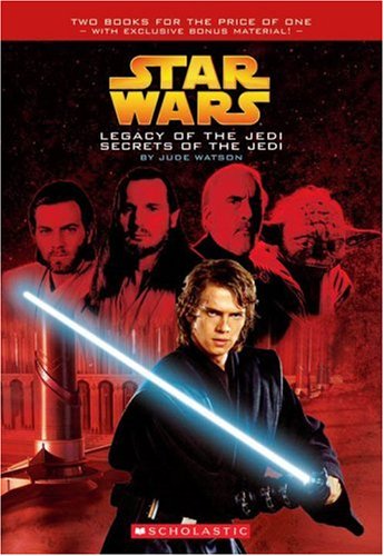 Legacy of the Jedi / Secrets of the Jedi (Star Wars) : Watson, Jude ...