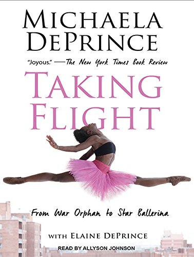 Taking Flight: From War Orphan to Star Ballerina : Deprince, Elaine ...