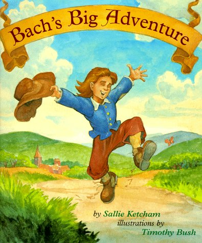 Amazon.com: Bach's Big Adventure: 9780531301401: Sallie Ketcham ...