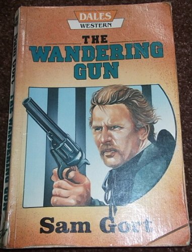 The Wandering Gun: Gort, Sam: 9781853894237: Amazon.com: Books