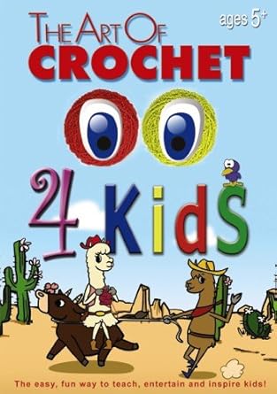 Amazon.com: The Art of Crochet: 4 Kids : Ryan Anderson, Marcy Levitas ...