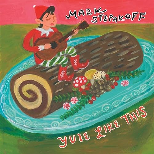 Amazon.co.jp: Yule Like This : Mark Stepakoff: Digital Music