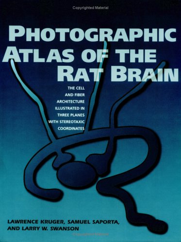 Photographic Atlas of the Rat Brain: The Cell and Fiber Architecture ...