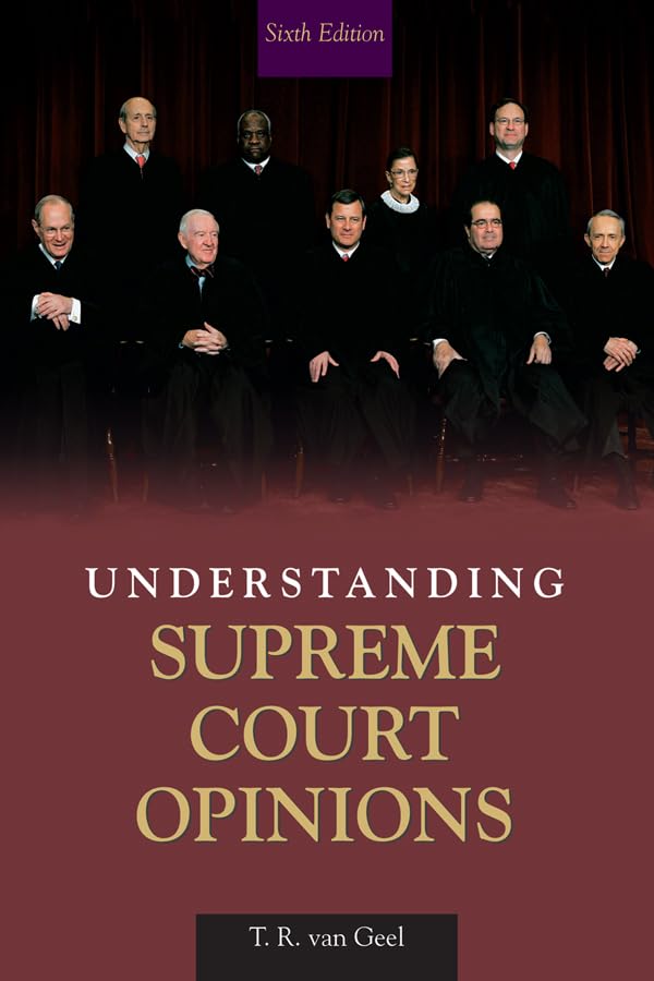 Understanding Supreme Court Opinions eBook : Geel, T.R. van: Amazon.in ...