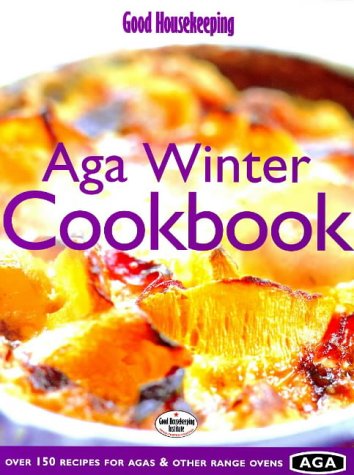 Aga Winter Cookbook: good-housekeeping: 9780091871659: Amazon.com: Books