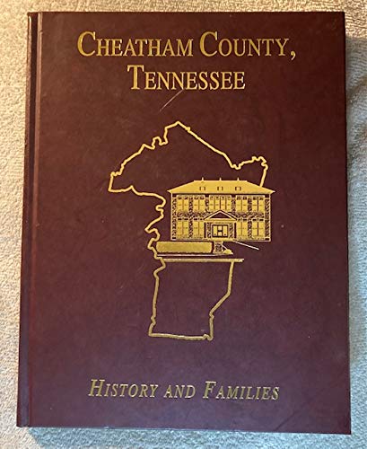 Cheatham County Tennessee History and Families: Cheatham County ...