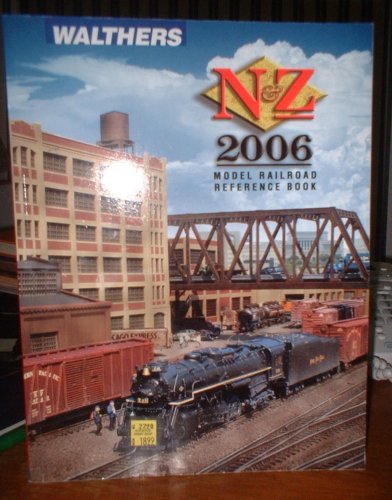 Walthers 2006 N&Z Railroad Reference Book: Phil Walthers: 9780941952750 ...