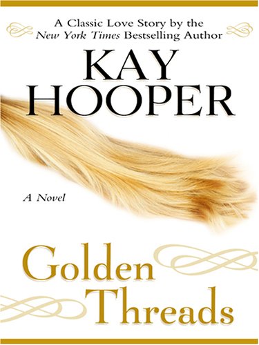 Amazon.com: Golden Threads: 9780786288519: Hooper, Kay: Books