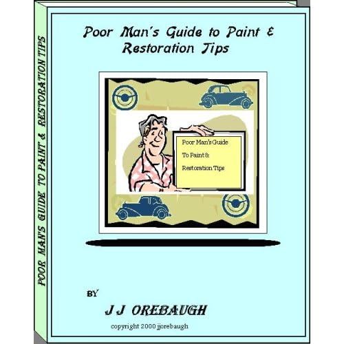 Amazon.com: Poor Mans Guide to Auto Restroration eBook : Orebaugh, Jeff ...