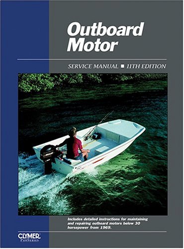 Outboard Motor Service Manual: Service Manual/Covering Motors Below 30 ...
