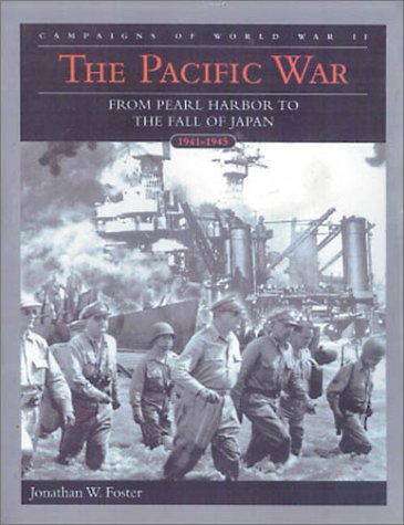 The Pacific War: Campaigns of World War II (The Campaigns of World War ...