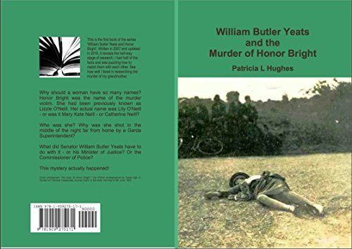 William Butler Yeats and the Murder of Honor Bright (William Butler ...