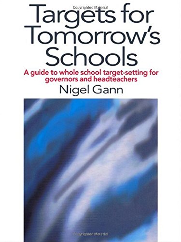 Targets for Tomorrow's Schools: A Guide to Whole School Target-setting ...