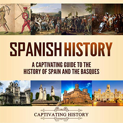 Amazon.com: Spanish History: A Captivating Guide to the History of ...
