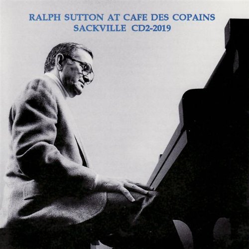 Ralph Sutton - Ralph Sutton At Cafe Des Copains - Cd - Amazon.com Music