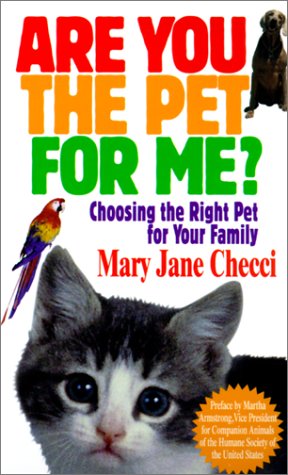 Are You the Pet for Me? : Choosing the Right Pet for Your Family ...