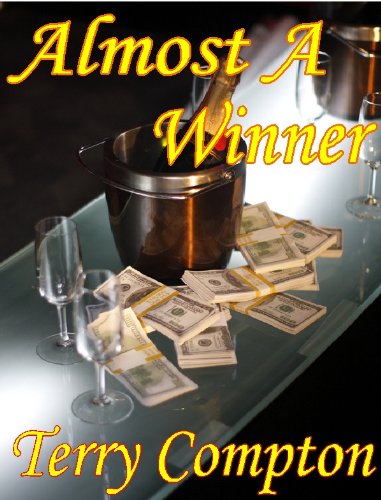 Almost A Winner - Kindle edition by Compton, Terry. Mystery, Thriller & Suspense Kindle eBooks ...