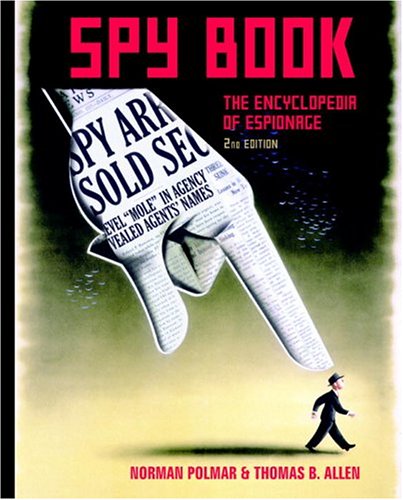 Spy Book, 2nd Edition: Polmar, Norman, Allen, Thomas: 9780375720253 ...