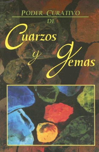 Poder Curativo de Cuarzos y Gemas (Spanish Edition): Kitchen, Alexandra ...