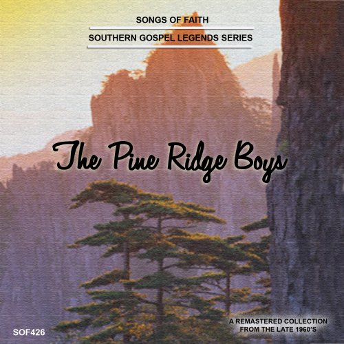 The Pine Ridge Boys - Southern Gospel Legends Series-The Pine Ridge ...
